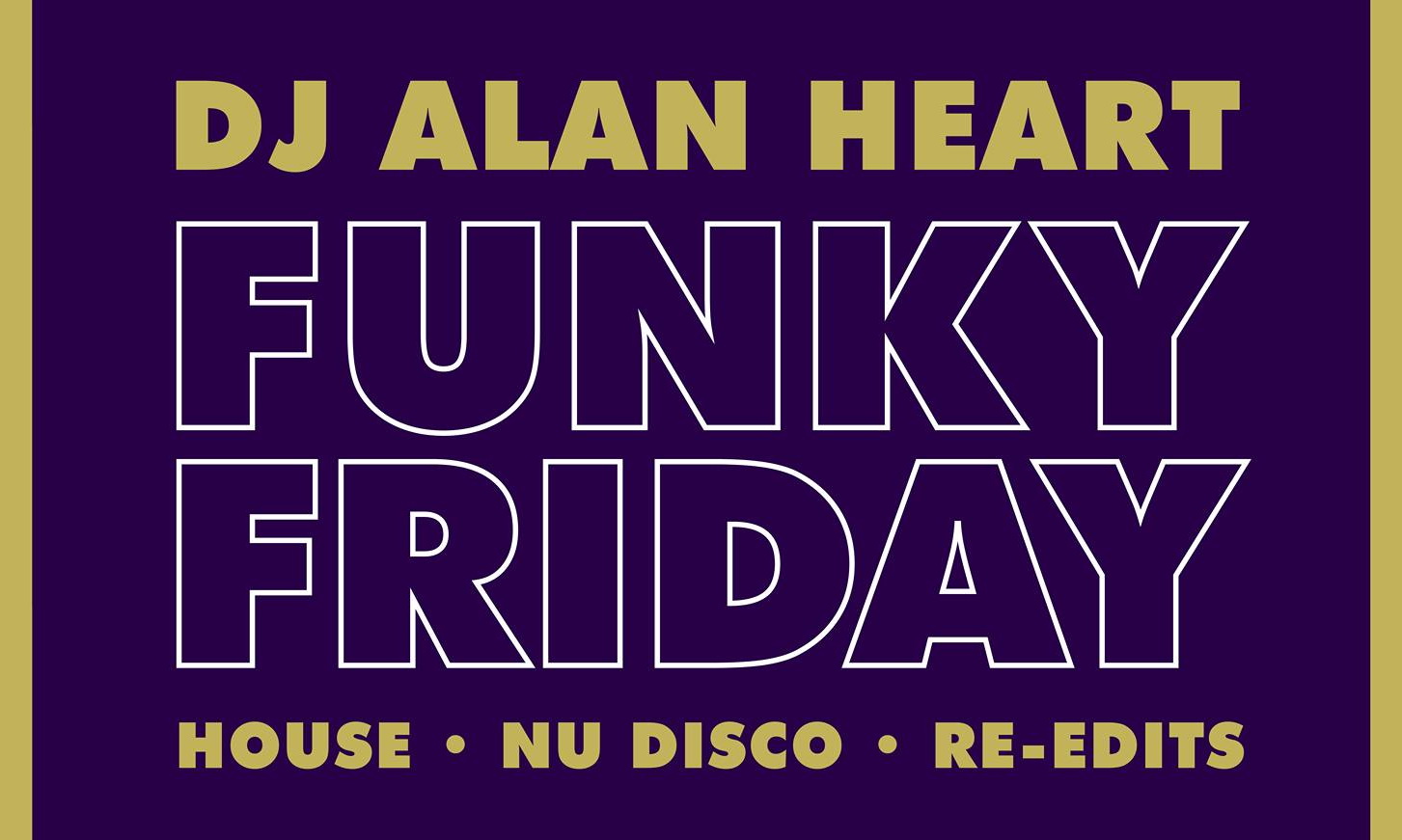 Funky Friday with Dj Alan Heart