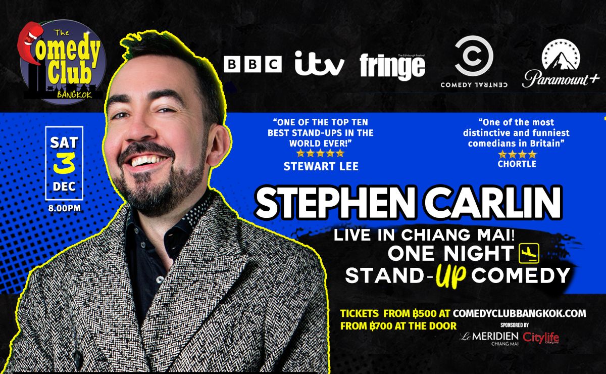 STEPHEN CARLIN (Comedy Central, BBC) - Live in Chiang Mai!